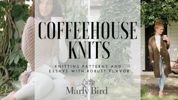 Knitting Book-Coffeehouse Knits | Marly Bird