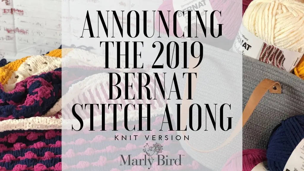 2019 Bernat Stitch Along Announcement | JOANN | Marly Bird