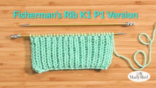 Fisherman's Rib Stitch 3 Ways | Knit Stitch Library | Marly Bird