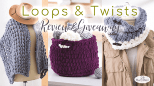 Loop Yarn Projects and Review | Marly Bird