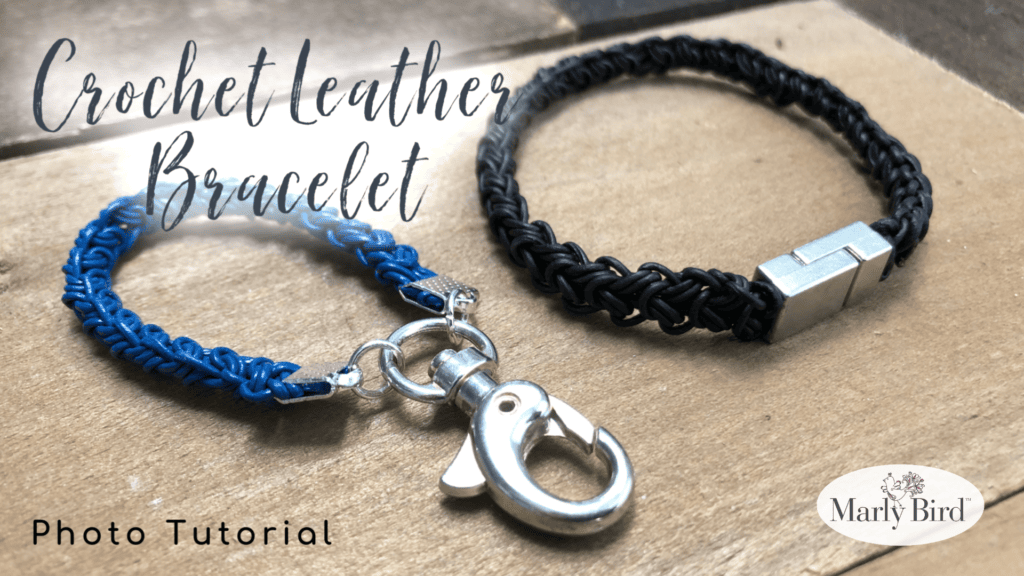 Crochet with Leather | Leather Crochet Bracelet | Marly Bird
