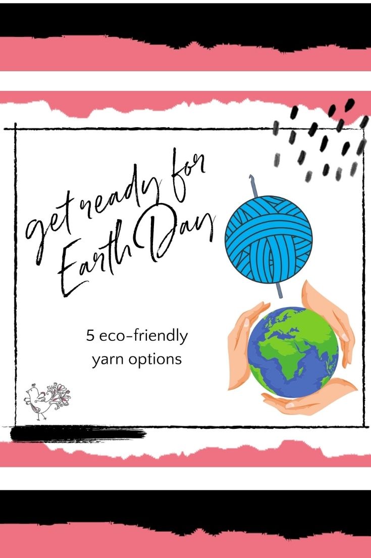 5 Eco-Friendly Yarn Options for Earth Day | Marly Bird