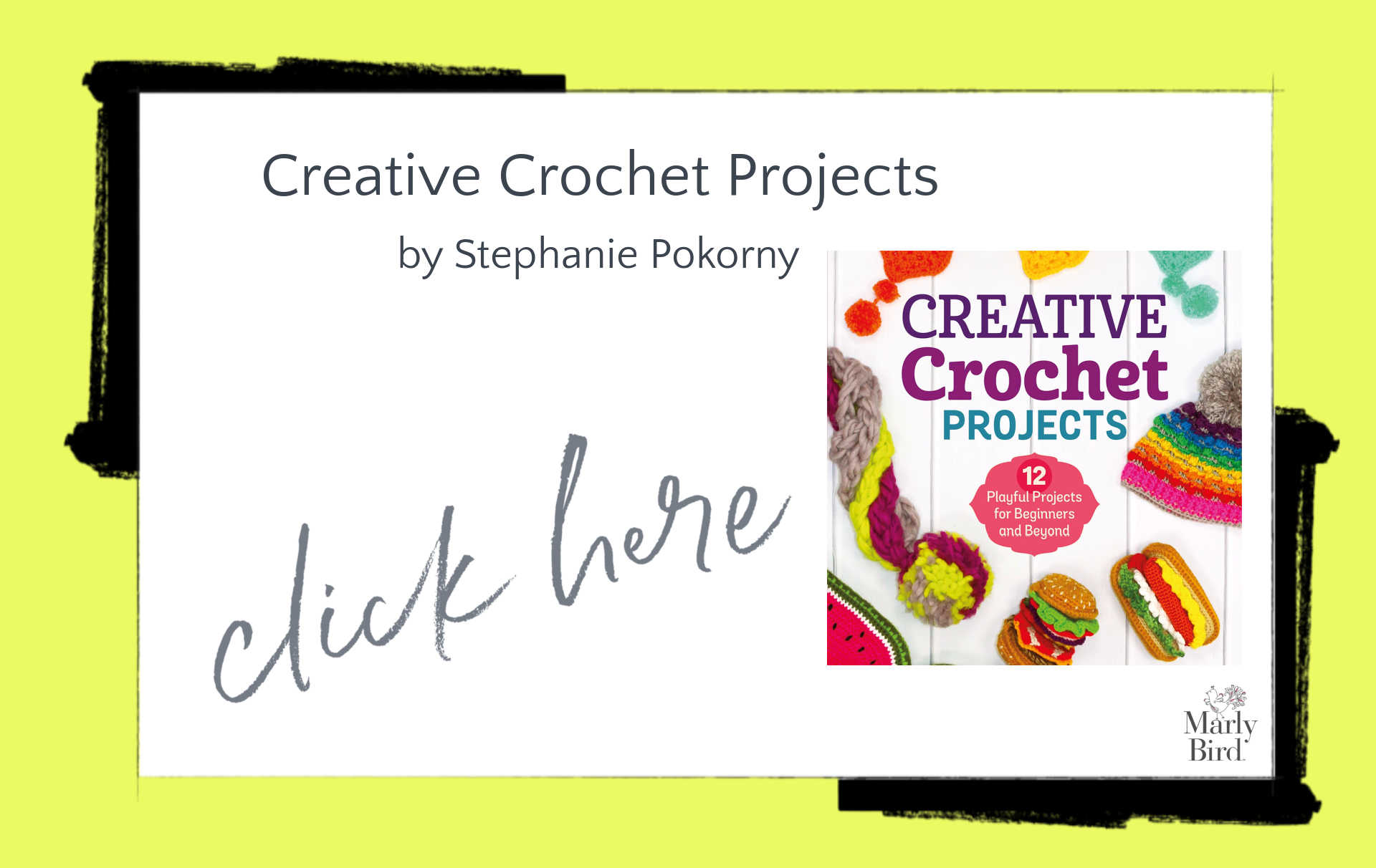 Creative Crochet Projects Book Review | Marly Bird