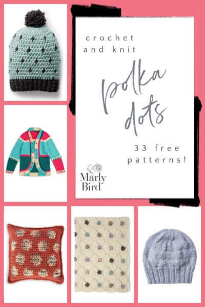 33 Free Polka Dot Patterns | Crochet and Knit | Marly Bird