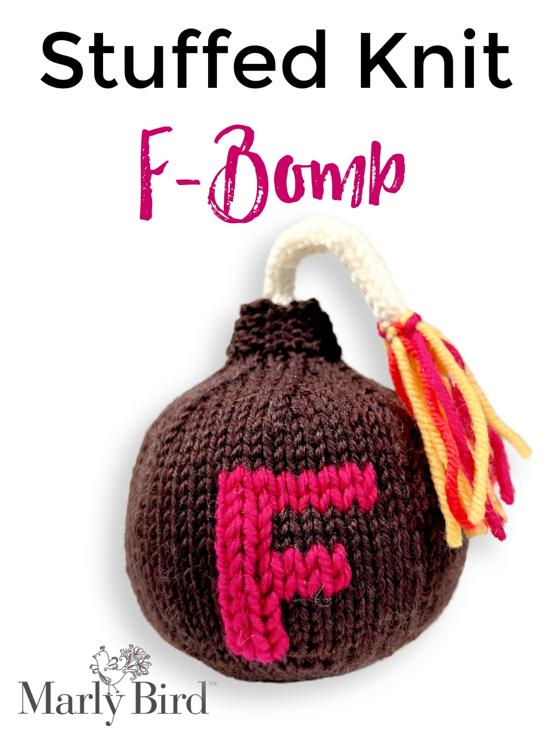 A Stuffed Knit F-Bomb? Drop This Any Time! | Marly Bird