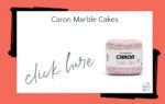 All the Flavors of Caron Cakes Yarn | Marly Bird